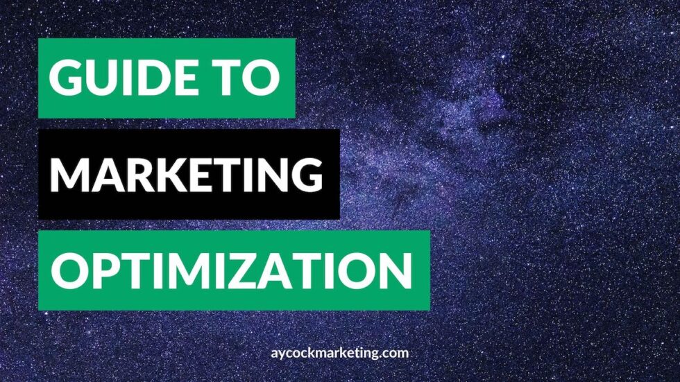 The Small Business Owner’s Guide to Marketing Optimization